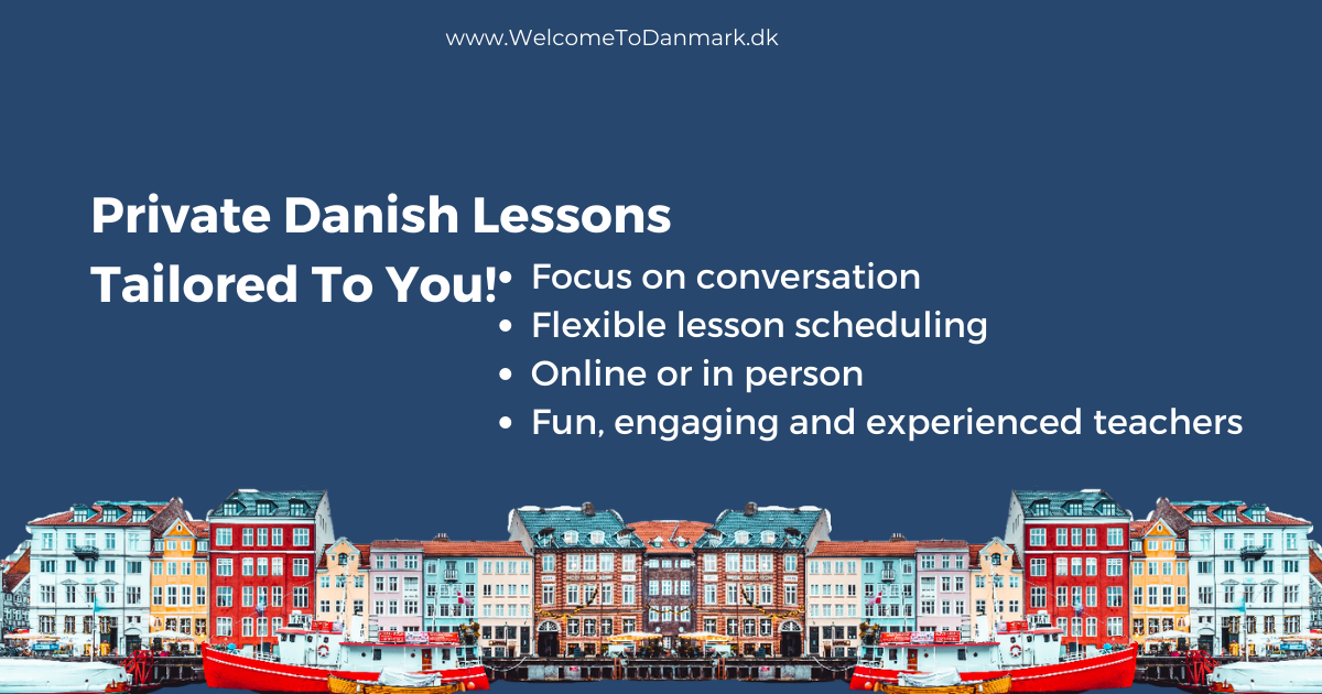 Private Danish Lessons - Welcome to Danmark
